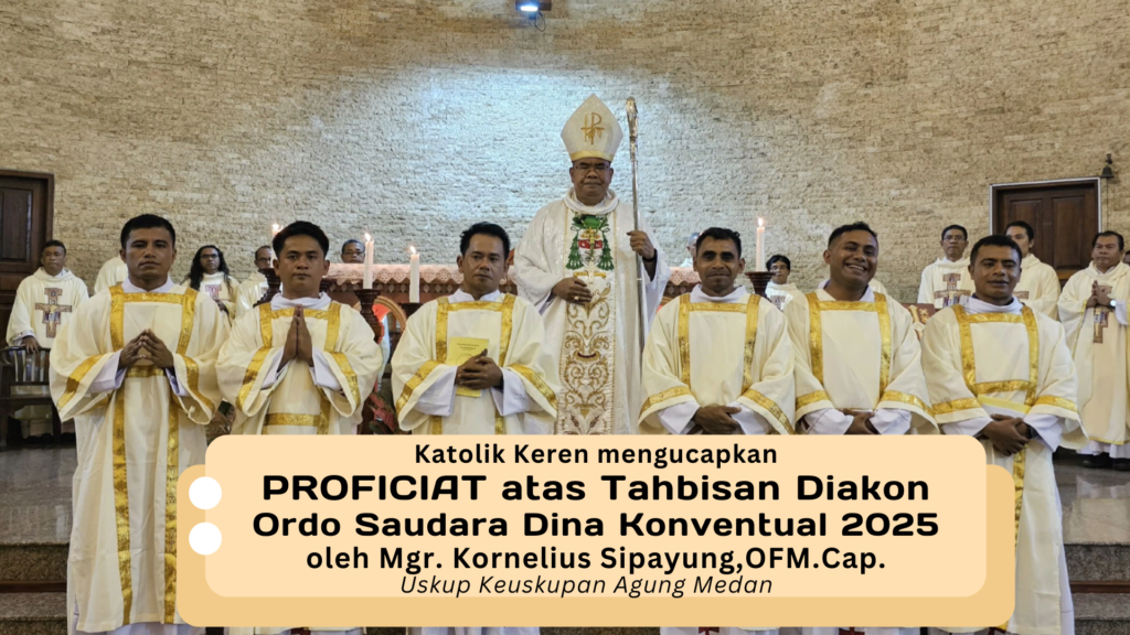 Tahbisan Diakon Ordo Saudara Dina Konventual 2025 - Katolik Keren