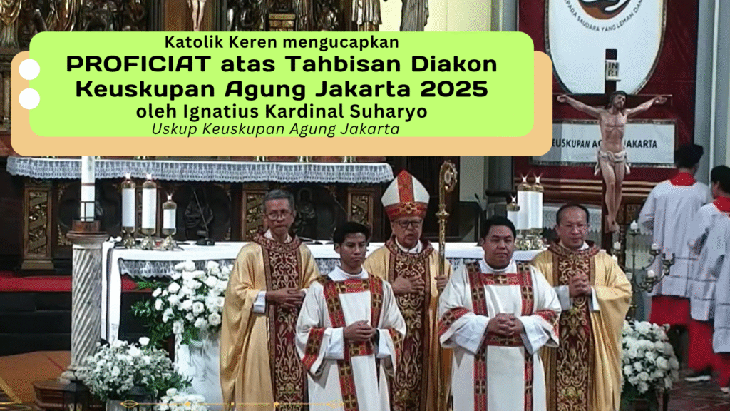 Tahbisan Diakon Jakarta 2025 - Katolik Keren